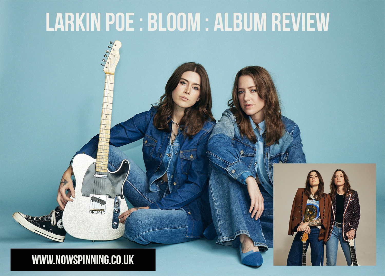 Larkin Poe : BLOOM : Album Review - Now Spinning Magazine